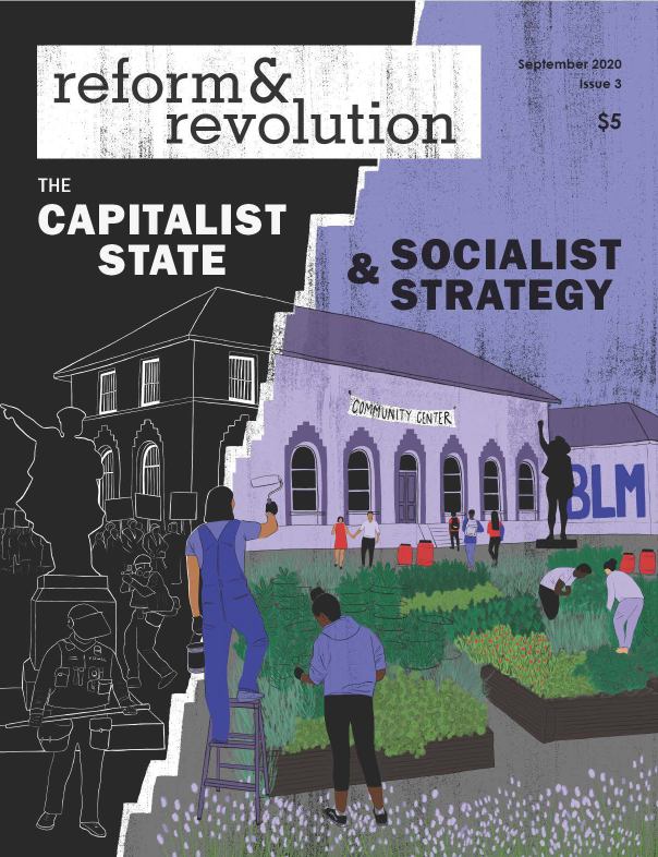 Reform and Revolution Magazine Issues | Reform & Revolution
