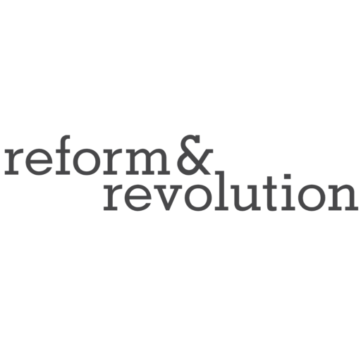 Think Global, Act Local | Reform & Revolution