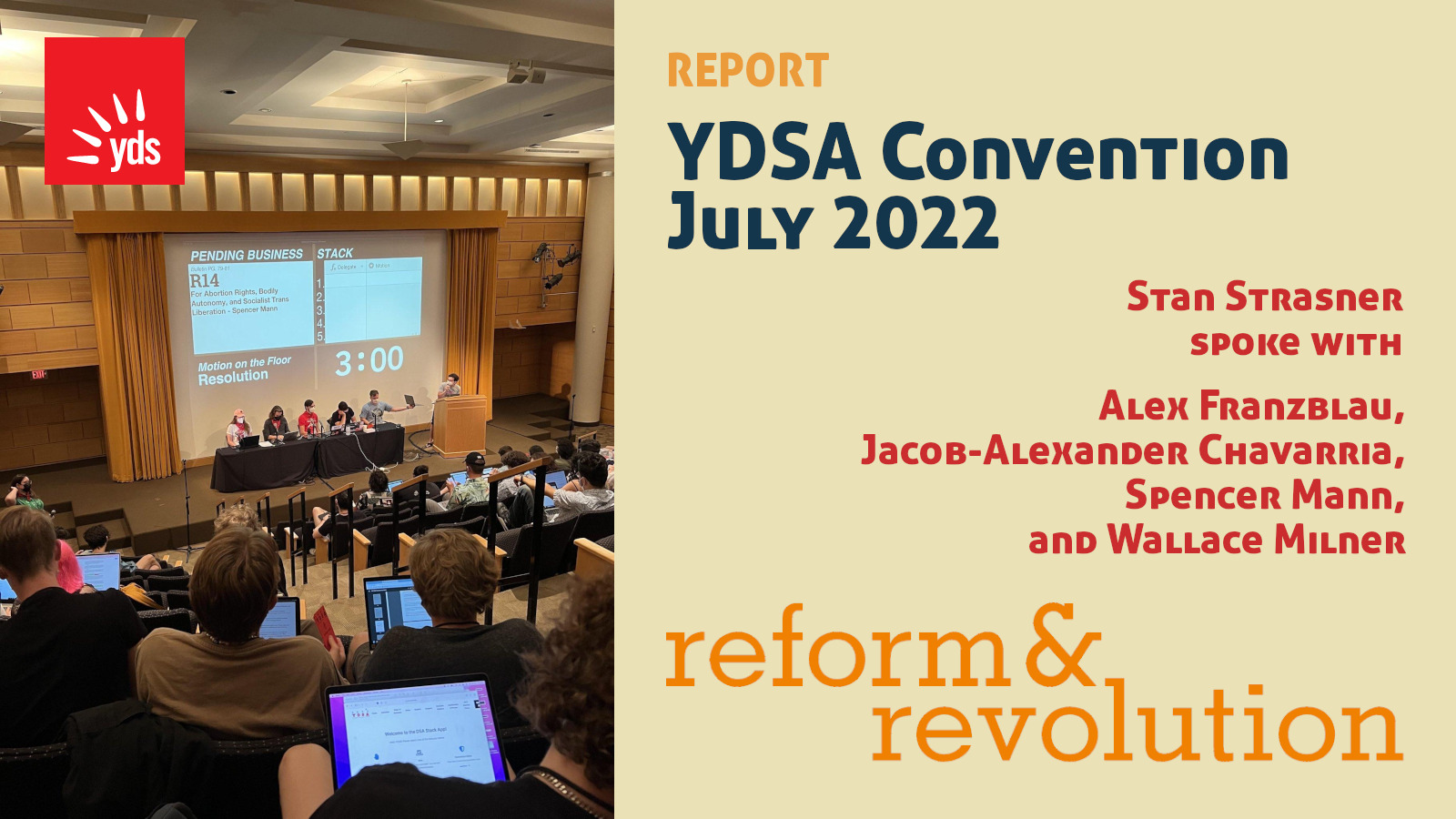 Audio & Video | Report from the YDSA Convention July 2022 | Reform ...