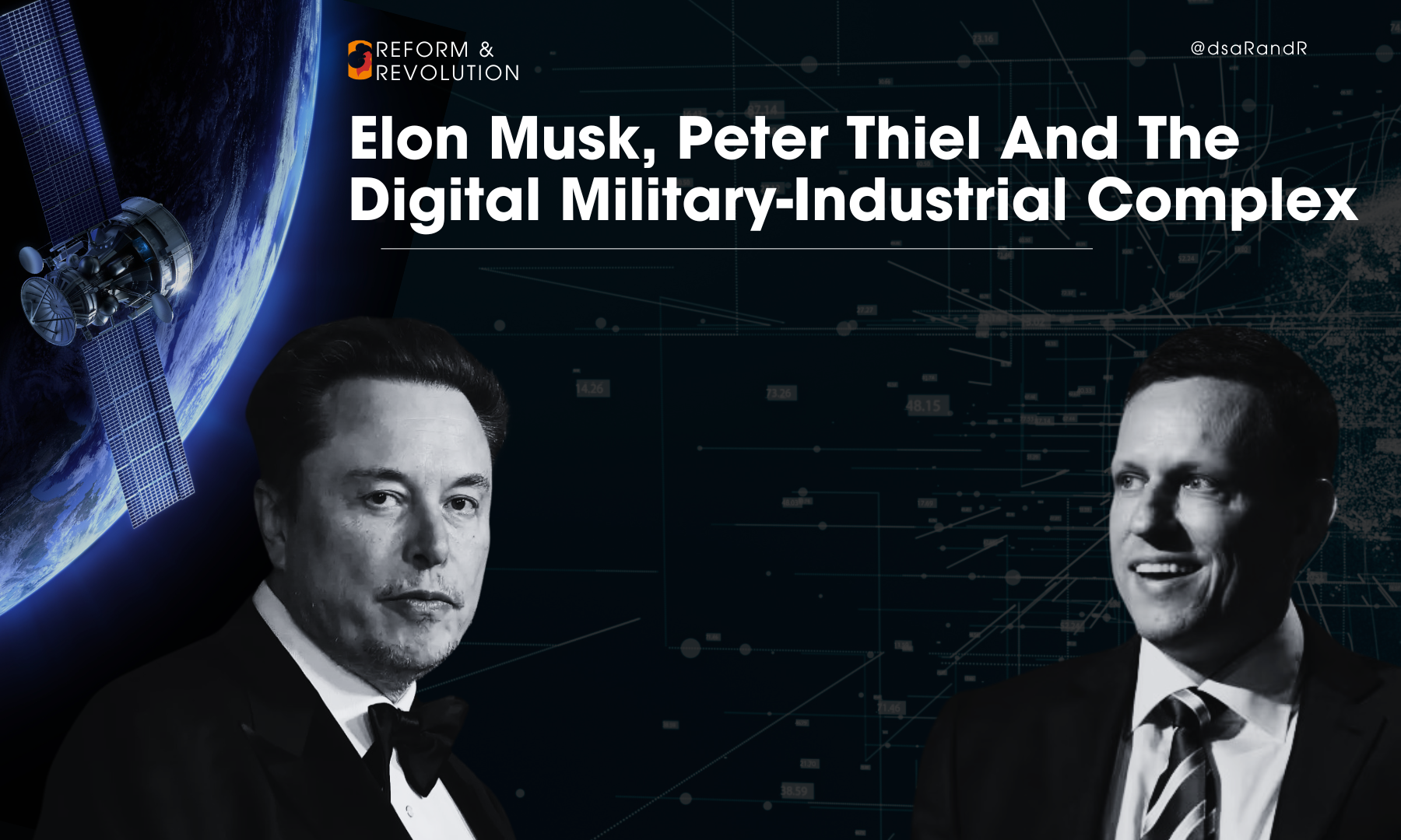Elon Musk, Peter Thiel, and the Digital Military-Industrial Complex ...